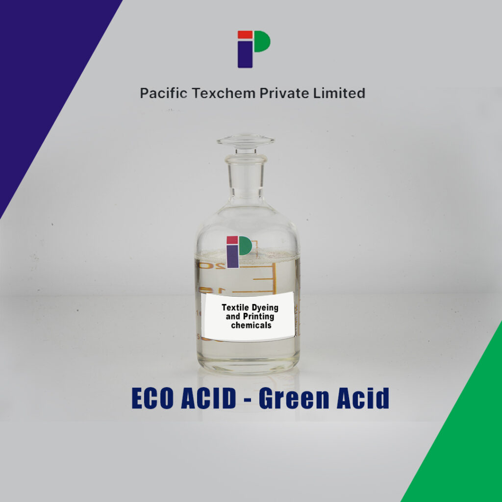 ECO ACID – Green Acid for Textile Processing | Pacific Texchem
