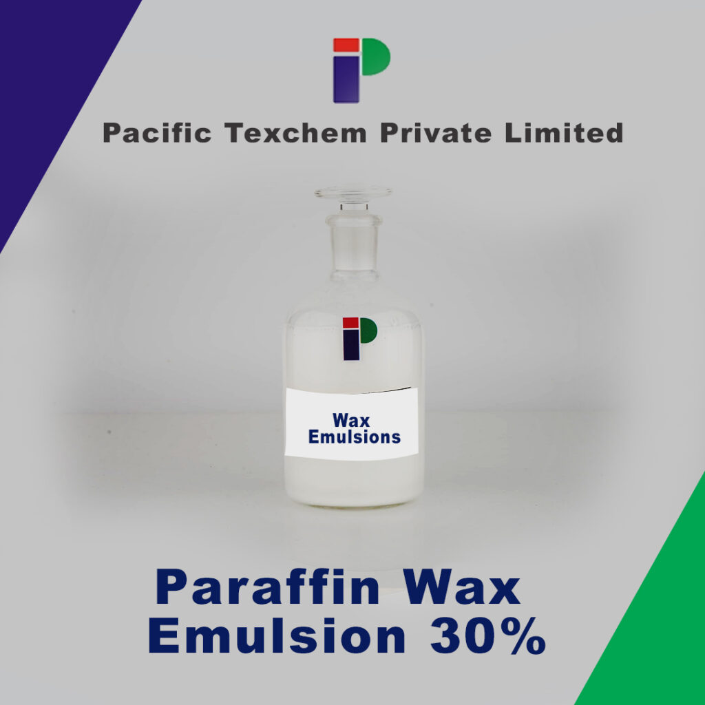 Paraffin Wax Emulsion 30% Supplier India | Pacific Texchem Pvt. Ltd